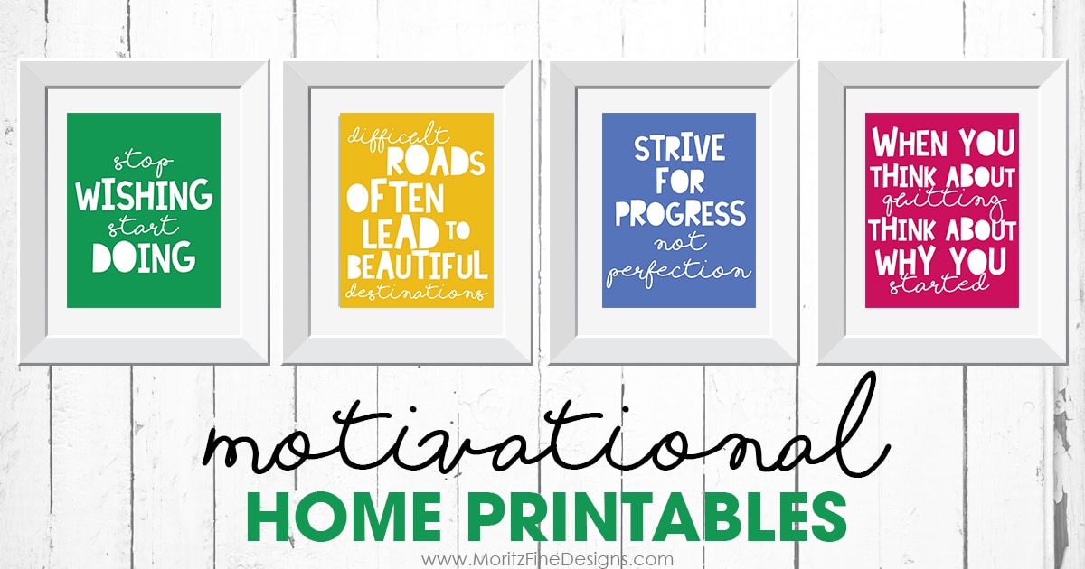Motivational Quote Printables | Free Printable Included
