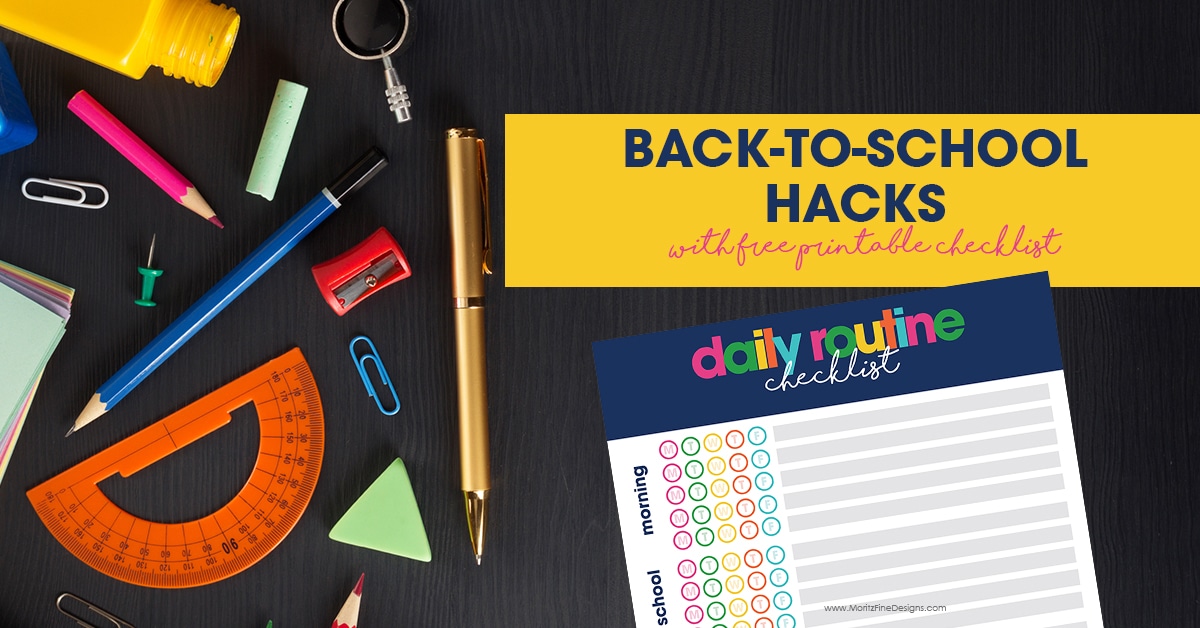 Back To School Hacks Free Printable Daily Routine